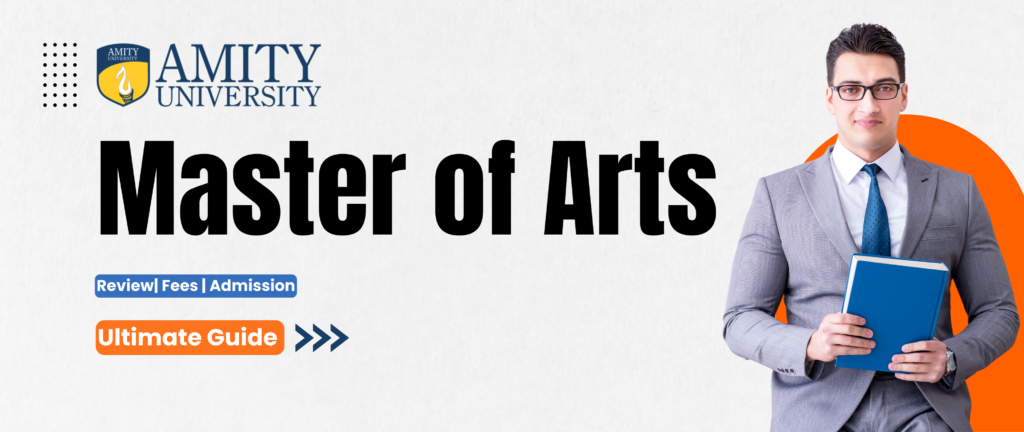 Amity Online MA Fees, Admission, and Courses 2024 - CareerHike Edutech