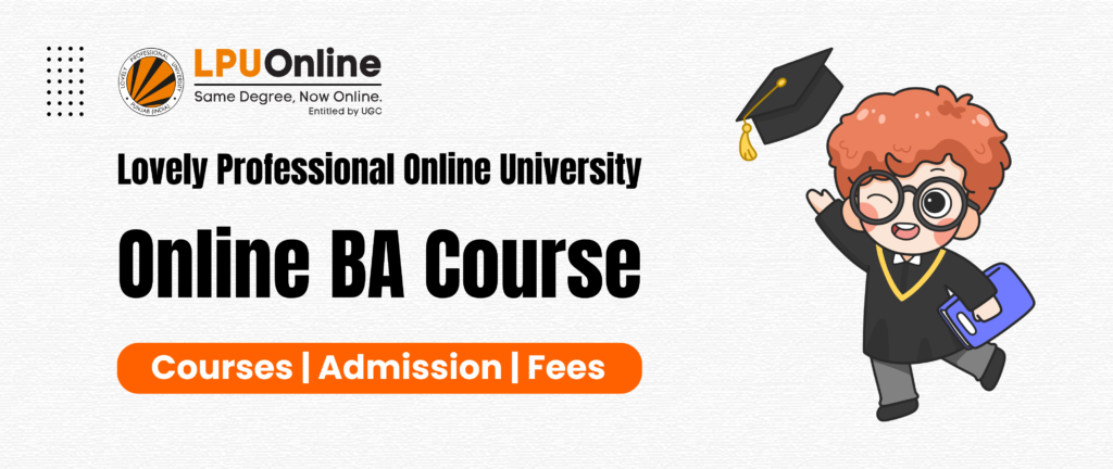 LPU Online BA Review - Good or Bad, Worth It? - CareerHike Edutech